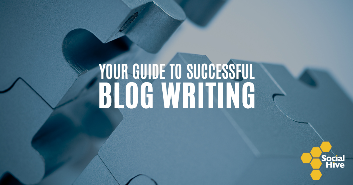 How to Write a Blog Post | Your Guide | Social Hive