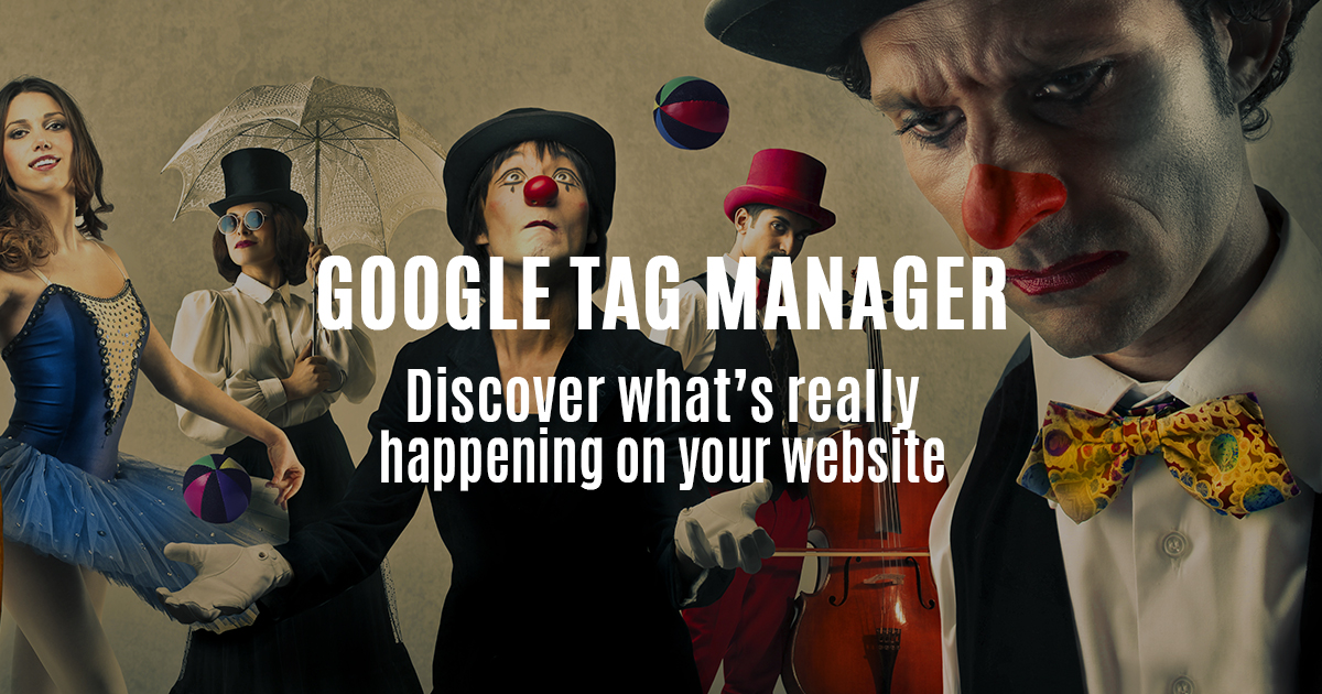 What is Google Tag Manager and why use it? | Social Hive