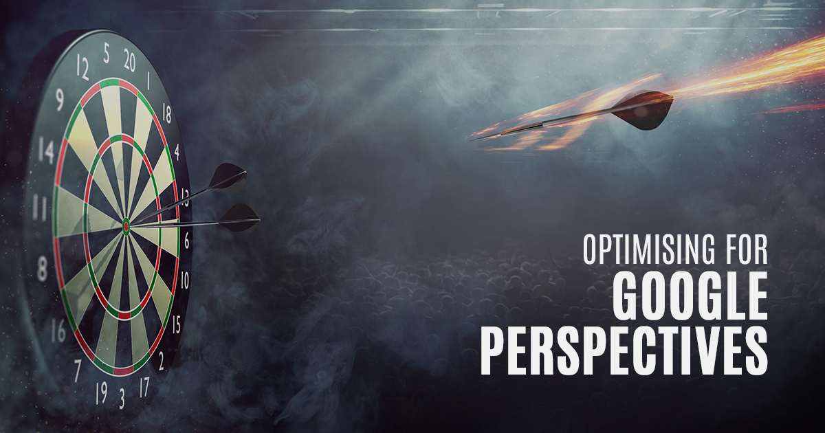 How to Optimise for Google Perspectives | Social Hive Digital